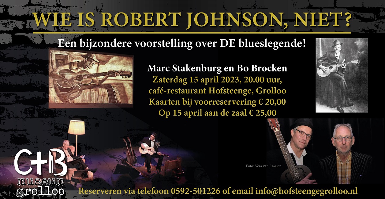 Duivelse verhalen over blueslegende Robert Johnson in Grolloo - C+B ...